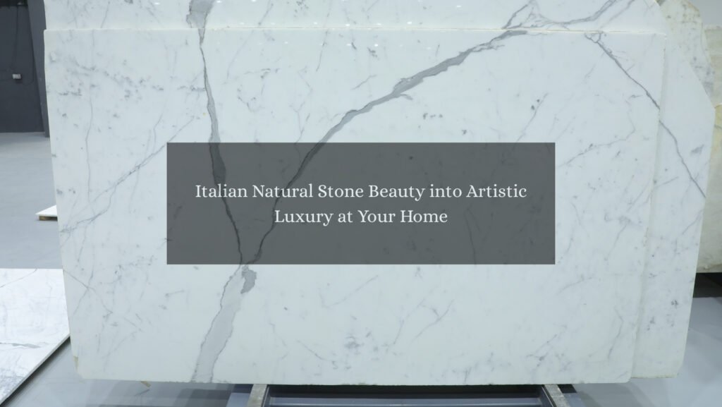 Italian Natural Stone Beauty into Artistic Luxury at Your Home ...